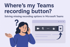 Fix Teams recording button missing in Microsoft Teams